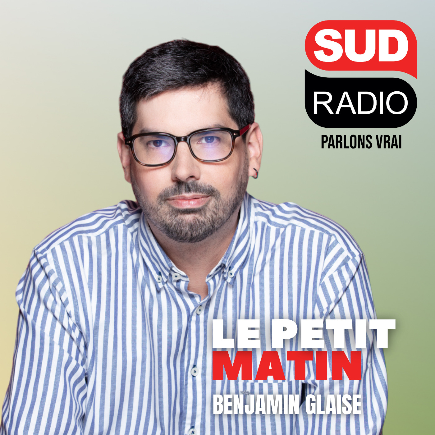 Programme Sud Radio Le Petit Matin animé par Benjamin Glaise