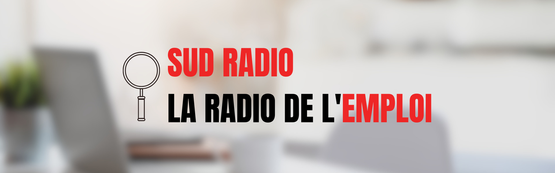 Sud Radio, la radio de l'emploi - Sud Radio