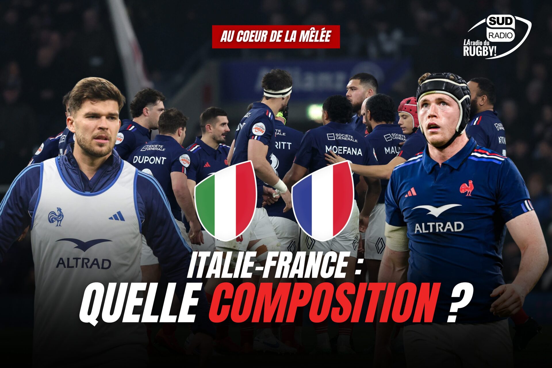 Quelle composition pour France - Italie dans le 6 Nations 2025