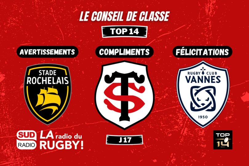 Le Conseil de classe de la 17e journée de Top 14