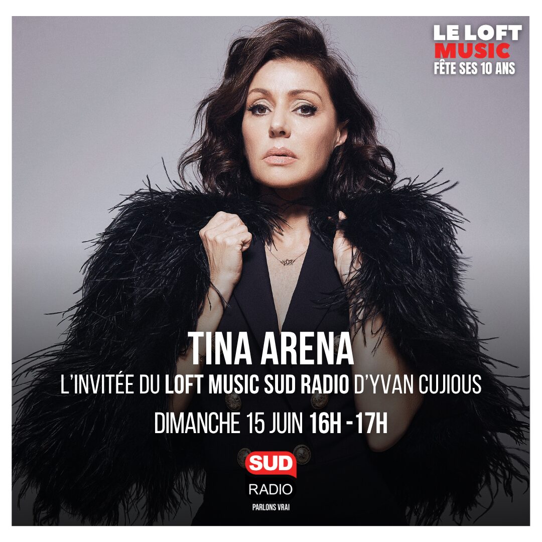 Tina Arena, I Muvrini, Pascal Gallet | Loft Music Sud Radio | Sud Radio